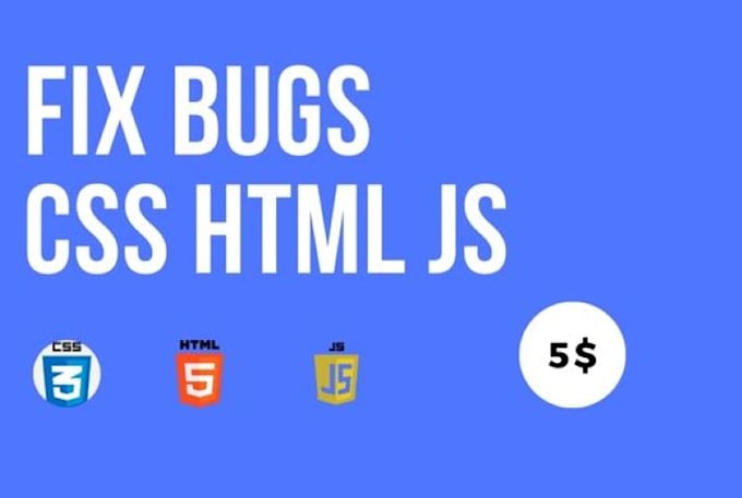 Edit Or Fix Your Html Css And Javascript Code Within 1 Hour By Codewithmayo Fiverr