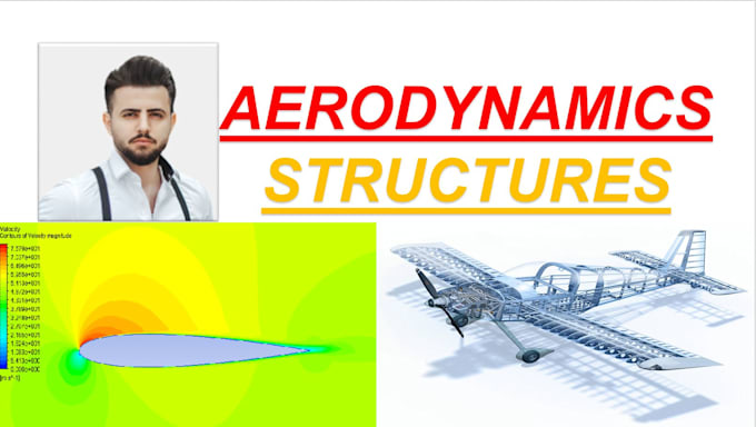 Help in aerodynamics and aerospace structures by Engr_mikaal | Fiverr