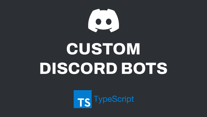 Create A Custom Discord Bot For Your Server Using Typescript By Qotrek Fiverr