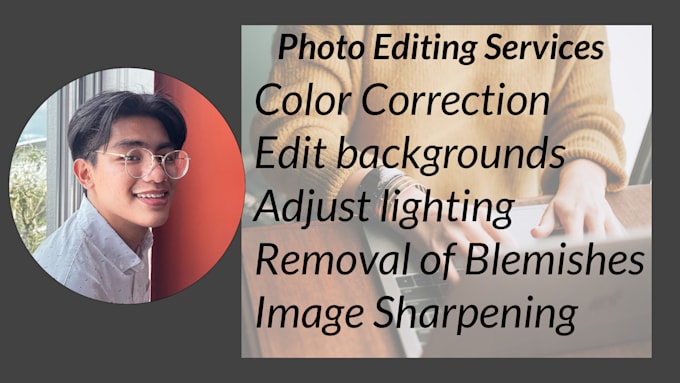 Color correct, edit backgrounds, adjust lighting of pictures by ...