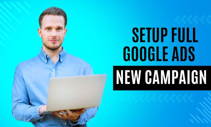 Full setup google ads new campaign and display ads run by Ariyan_96 ...