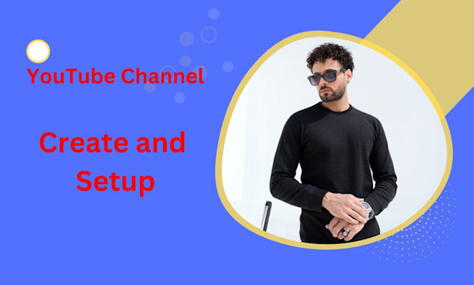 Create youtube channel and full setup optimize by Sanjit_b2b_lead | Fiverr