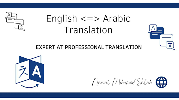 Perfectly translate english to arabic and vice versa by Nawal_mohamed1 ...