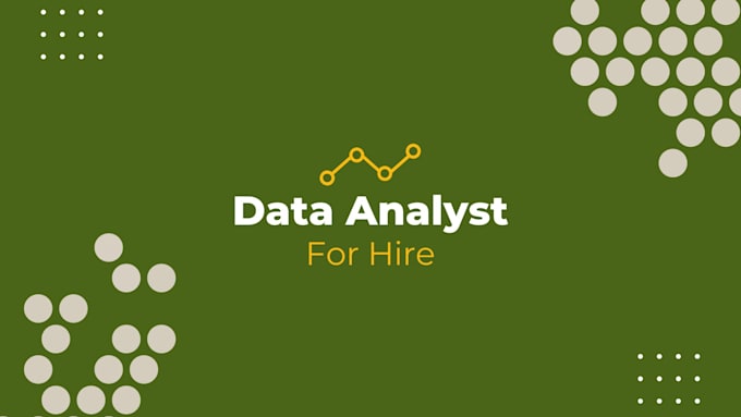 Be your data analyst, data visualization, data expert, and dashboard designing by ...