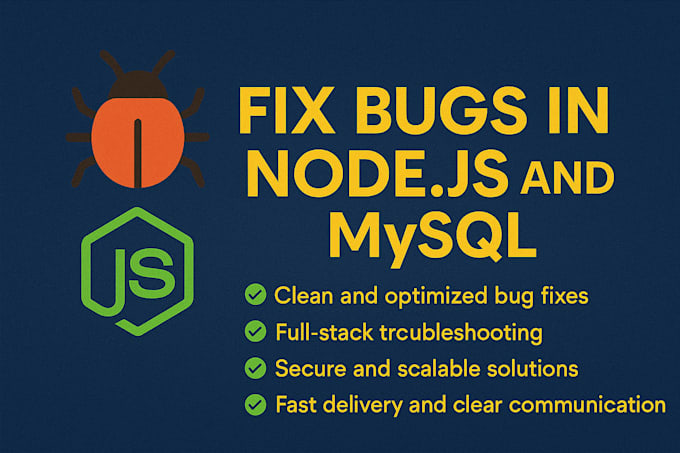 Fix bugs and errors in your node js and mysql backend project by Ziaurrehman204 | Fiverr