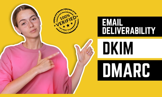 Setup email deliverability, spf, dkim, dmarc by David_smith02 | Fiverr