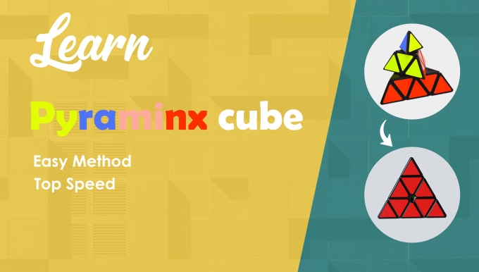 Teach You Pyraminx Cube Easy Method By Abdulrahmanmaan Fiverr