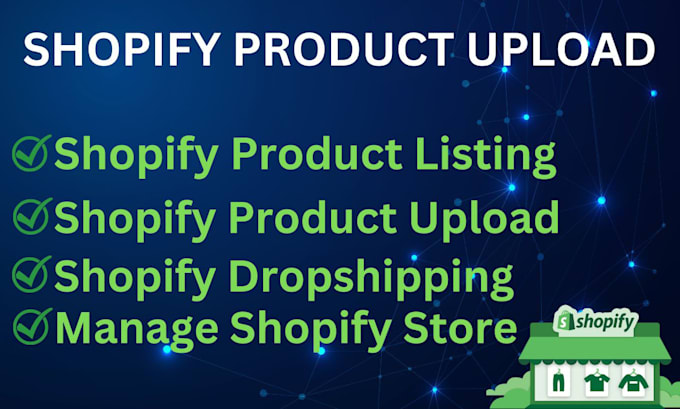 Do professional shopify product listing and store design by Shopify ...