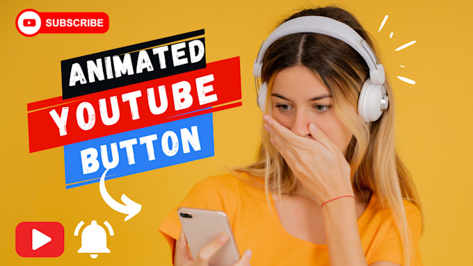 Create animated youtube subscribe button and bell button by Usman_asgha | Fiverr
