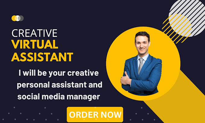 Be your creative virtual assistant personal assistant and social media ...