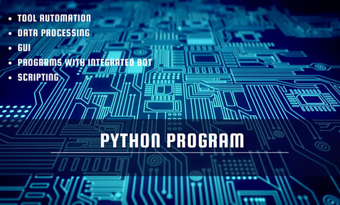 Create tool automation program with python by Davdio22 | Fiverr