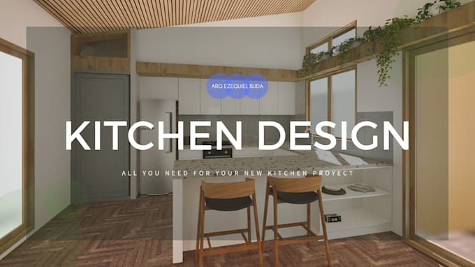 Design the kitchen of your project by Ezequielbuda | Fiverr