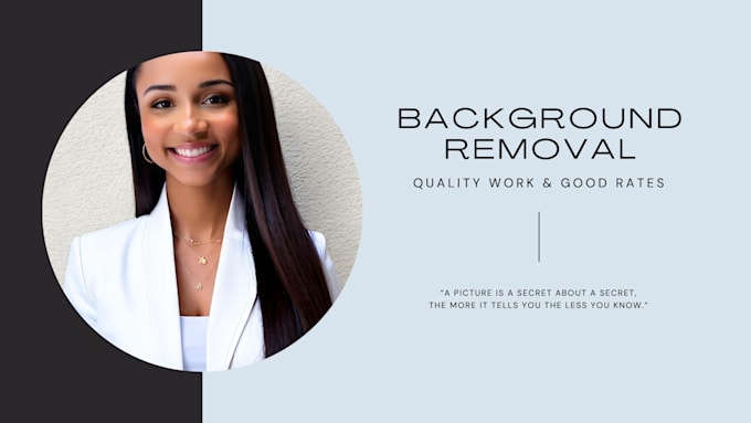 Remove unwanted backgrounds on your photos by Mckaylalee501 | Fiverr