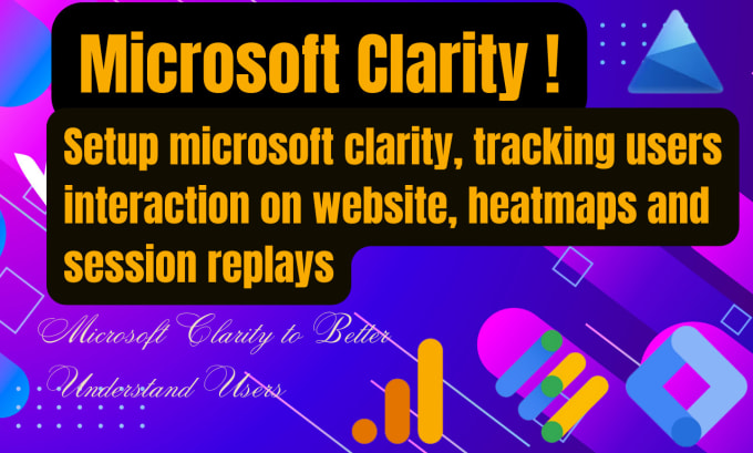 Microsoft Clarity Setup Tracking Users Interaction Heatmaps And Session Replays By Dm Expert