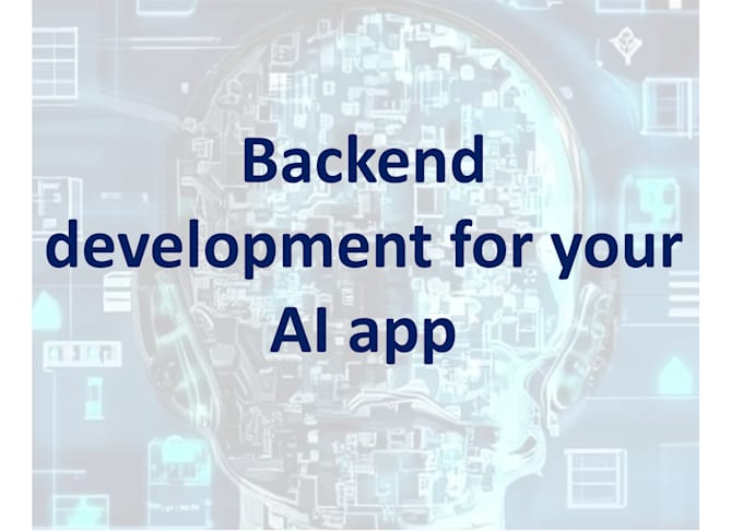 Develop the backend for your ai app by Pablograterole | Fiverr