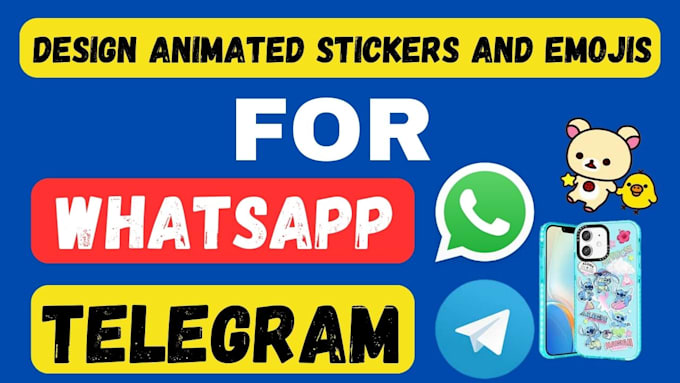 Design whatsapp customized stickers animated gifs emojis for whatsapp ...