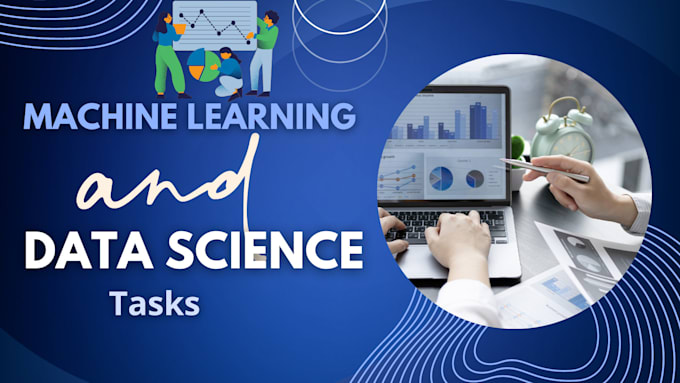 Do machine learning and data science tasks by Tafeem_amair | Fiverr