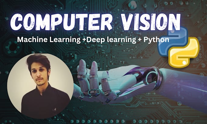 Do computer vision, machine learning and deep learning by Rehman_ai ...