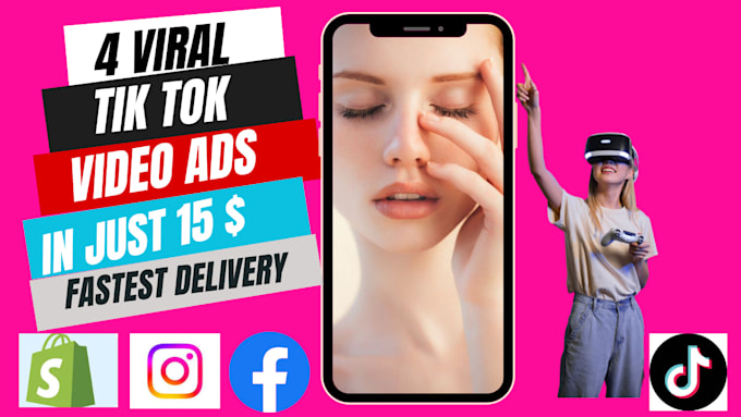 Make 4 viral tiktok ads, viral tiktik video ads in just 24 hours by ...