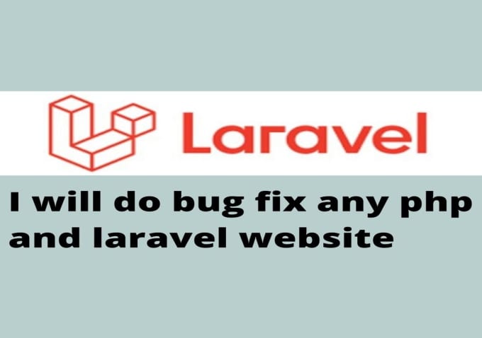 Fixing laravel errors, bugs and issues by Tanzeelrehman98 | Fiverr