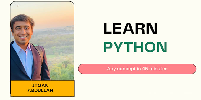 Teach you python of any level by Itqan_abdullah1 | Fiverr