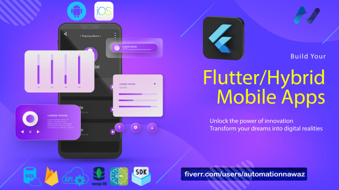 Be Your Flutter App Developer To Build Android And Ios App With Db By Automationnawaz Fiverr