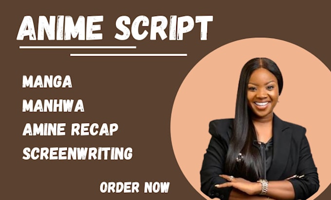 Write an anime scripts, anime recap, manga, manhwa by Angelina_love01 ...