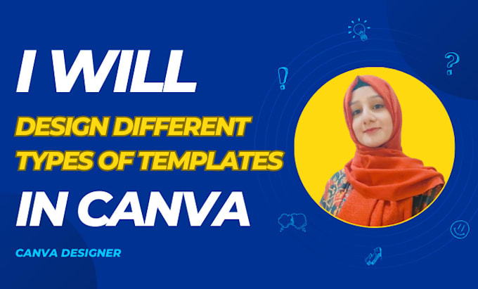 Design different types of templates in canva by Nayab__zahra | Fiverr