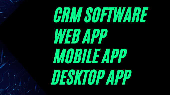 Develop crm software, web, mobile, desktop app by Fttushar | Fiverr Develop crm software, web, mobile, desktop app by Fttushar | Fiverr
