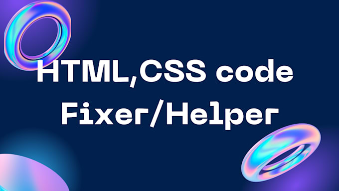 Fix html, css, scripts, bugs, and polish code by Amean1 | Fiverr