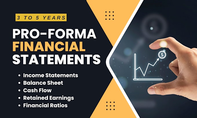Prepare pro forma financial statements and financial forecasting by ...