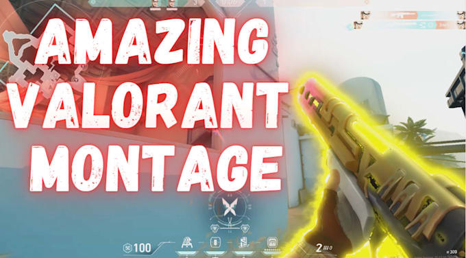 Edit your valorant clips to the amazing montage by Pako_47 | Fiverr