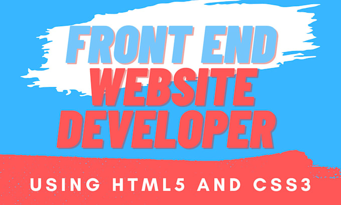 Be your front end website developer using html5 and css3 by Hamad_habib | Fiverr