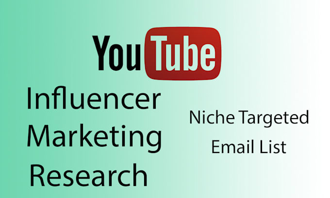 Create youtube influencer list for influencer marketing by Nazmulfer82 ...