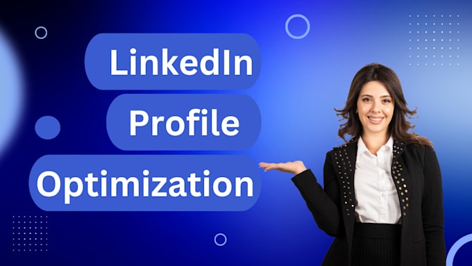 Create and do linkedin profile optimization to increase your network by ...