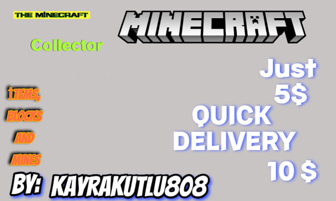Collect minecraft items for you by Kayrakutlu808 | Fiverr