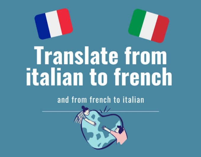 Do french to italian translation and vice versa by Sangozilla | Fiverr
