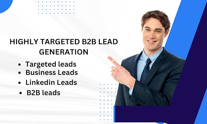 Do highly targeted b2b lead generation for your business by ...