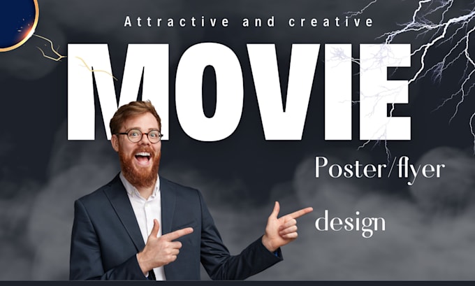 Design creative movie poster or flyer in attractive way by Mr_bond ...