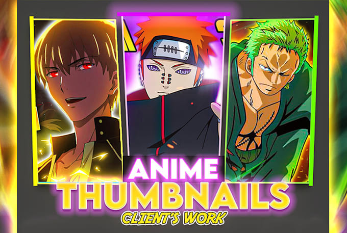 Design youtube anime thumbnail that attracts viewers by M_zakarya | Fiverr