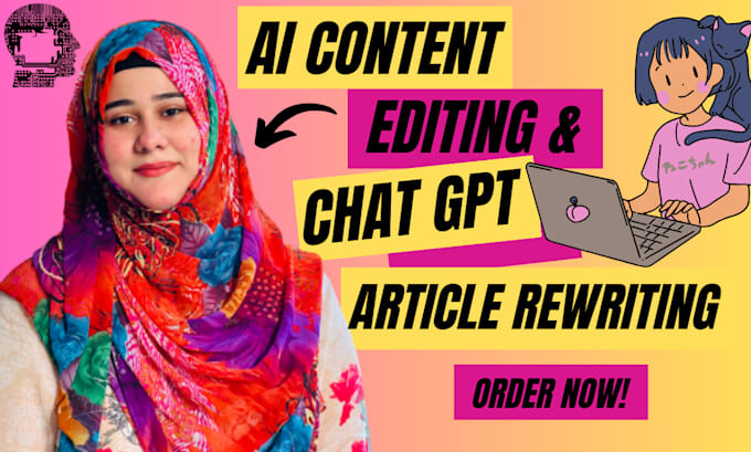 Do ai content editing and chat gpt article rewriting by Ayeshamasood821 | Fiverr