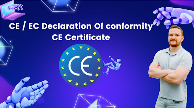 Create ce, ec, eu declaration of conformity for you by Ziconsult | Fiverr