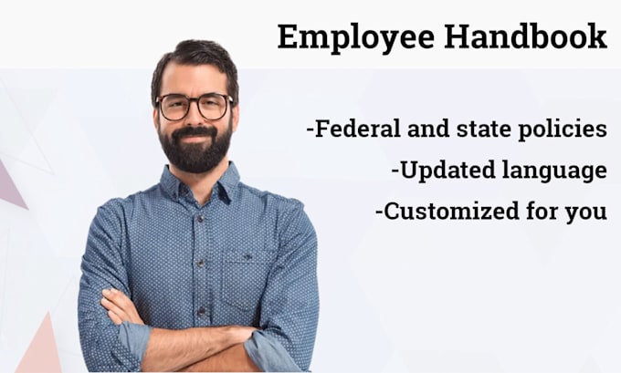 Create an employee handbook with state, federal, and local policies by ...