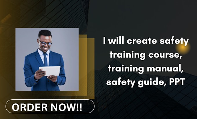 Create safety training course, training manual, safety guide, ppt by ...