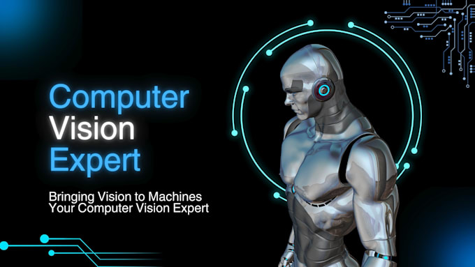 Make computer vision applications by Afnanhabib787 | Fiverr