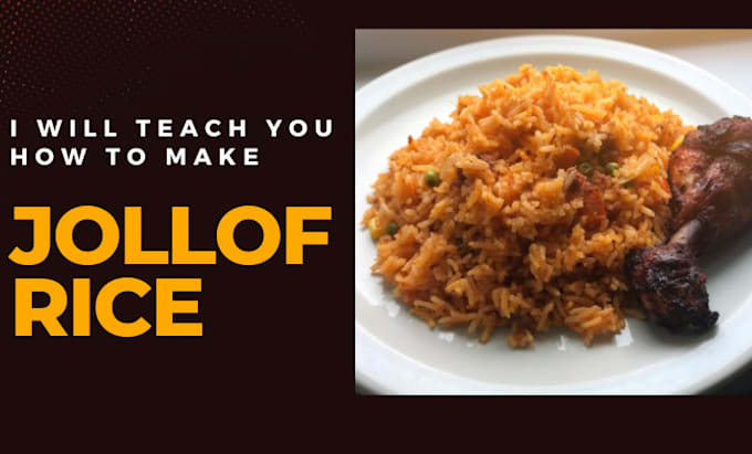 Teach you how to make jollof rice by Fred_leon | Fiverr