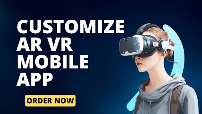 Create and customize your ar or vr mobile application by Noorain125 ...