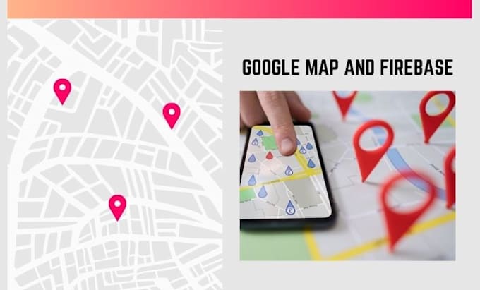 Create android navigation app for google map and firebase database by Uswaehasna | Fiverr