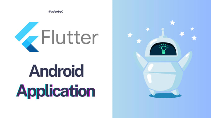 Develop android app using flutter by Adeeba0 | Fiverr Develop android app using flutter by Adeeba0 | Fiverr