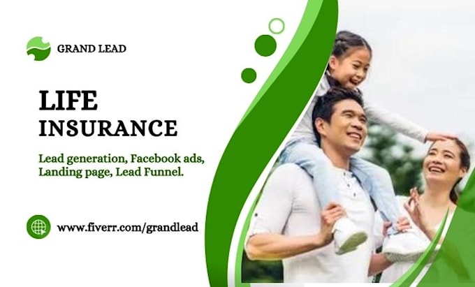 Generate life insurance leads health life insurance leads